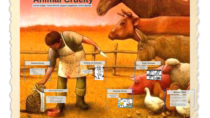 Animal Cruelty Satire by Desyre Langhorne on Prezi