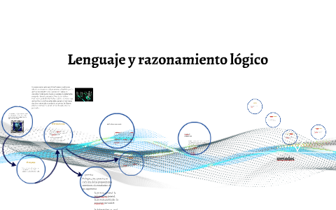 Lenguaje y razonamiento logico by KEVIN CABRERA on Prezi