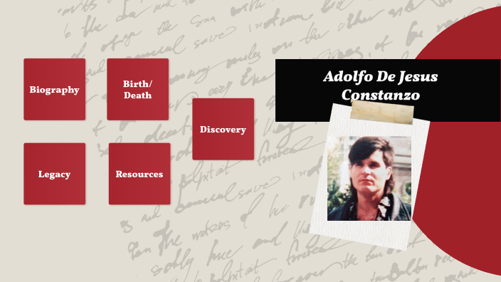 Adolfo De Jesus Constanzo by Reinalda Campos Campos on Prezi