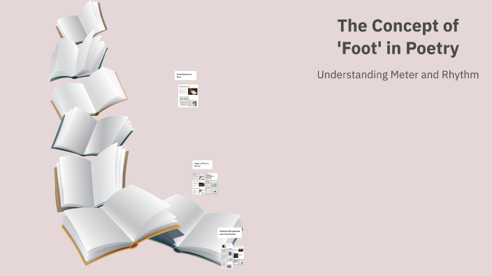 The Concept of 'Foot' in Poetry by aijarkyn Курманова on Prezi