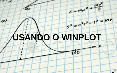 USANDO O WINPLOT by Hannah Huss on Prezi