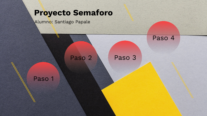 proyecto semaforo by Santiago Papale on Prezi