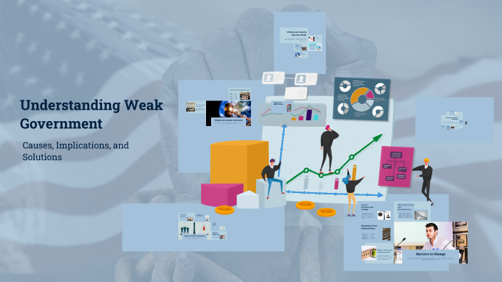 Understanding Weak Government by Madison Powell on Prezi