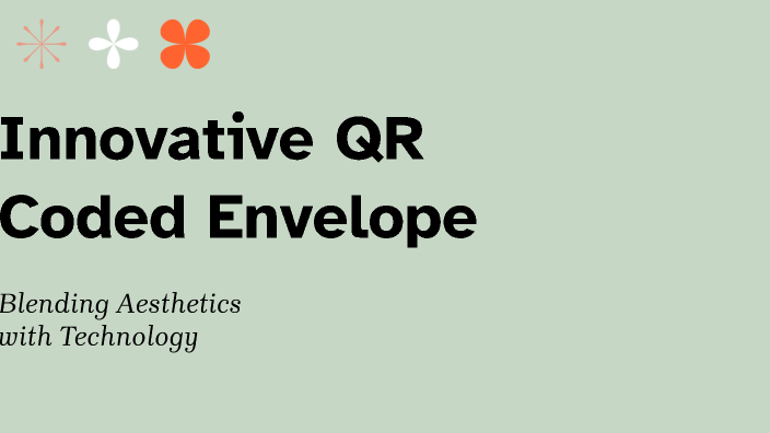 Innovative QR Coded Envelope by Jai Dhaka on Prezi