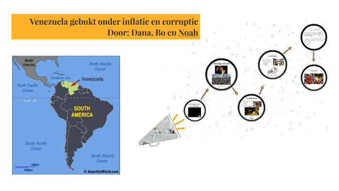 Venezuela, Land van corruptie en inflatie by bo jansen on Prezi