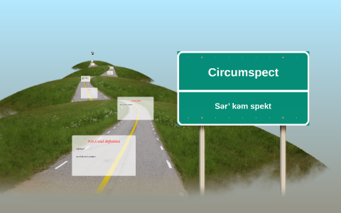 Circumspect by Jeff Johnston on Prezi