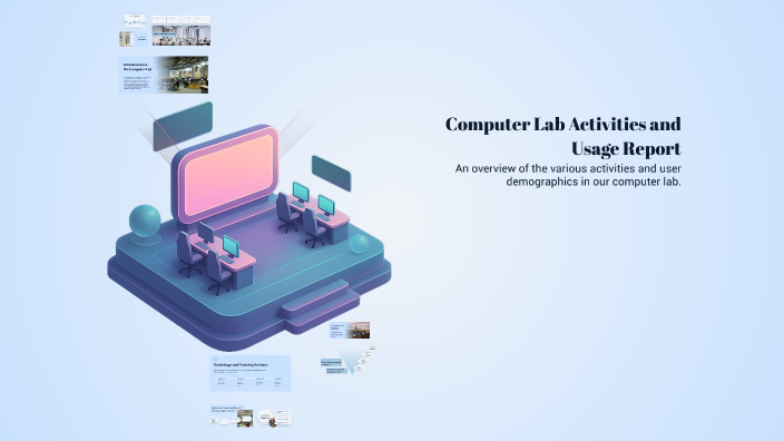 Computer Lab Activities and Usage Report by Edgar Cal on Prezi