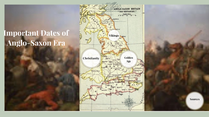 Anglo-Saxon Important Dates by William Alger on Prezi
