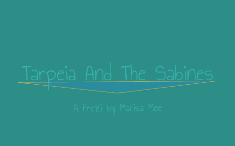 The Sabines And Tarpeia by Marisa M on Prezi
