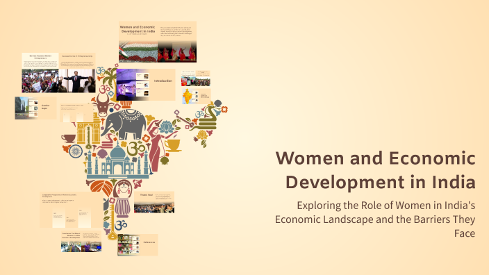 Women and Economic Development in India by Drishti Mantri on Prezi