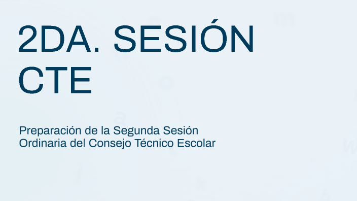 2DA. SESIÓN CTE by Nadia Velázquez on Prezi