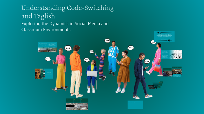 Understanding Code-Switching and Taglish by Roquelson Provida on Prezi