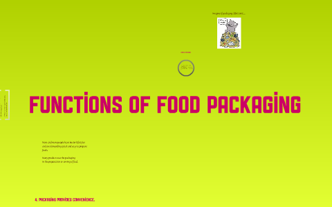 Functions of Food Packaging by Saher Jajo on Prezi