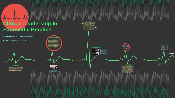 Clinical Leadership In Paramedic Practice by Tyler Howitt on Prezi