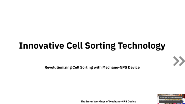 Innovative Cell Sorting Technology by Chang Chen on Prezi