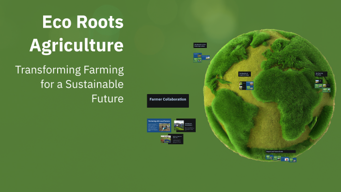 Eco Roots Agriculture by Yuvraj Singh on Prezi