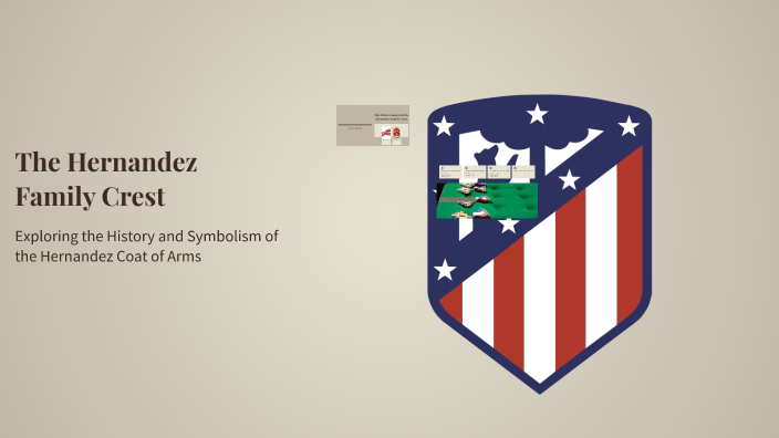 The Hernandez Family Crest by Leonides Hernandez on Prezi