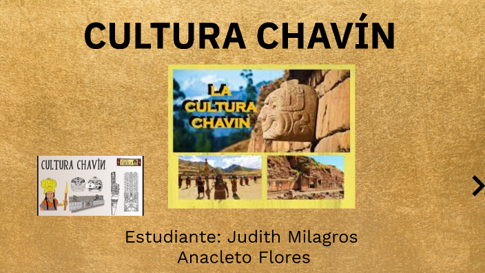 CULTURA CHAVÍN by Judith Anacleto Flores on Prezi