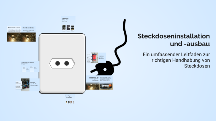 Steckdoseninstallation und -ausbau by oskar spychala on Prezi