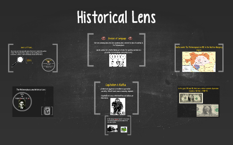Historical Lens by selene lauren on Prezi