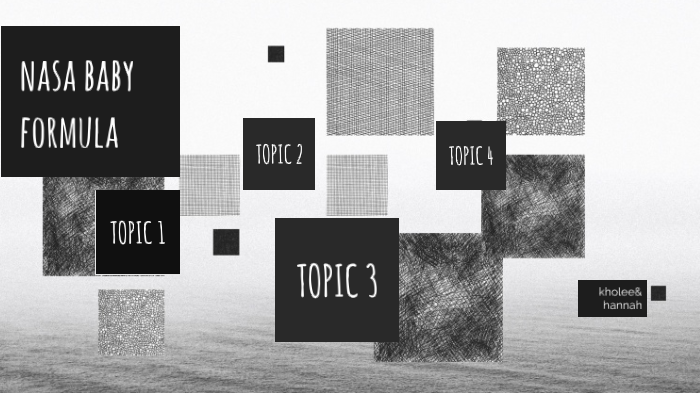 nasa baby formula by kholee faulk on Prezi