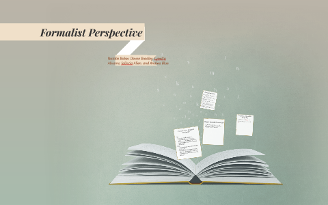 Formalist Perspective by Natalie Baker on Prezi