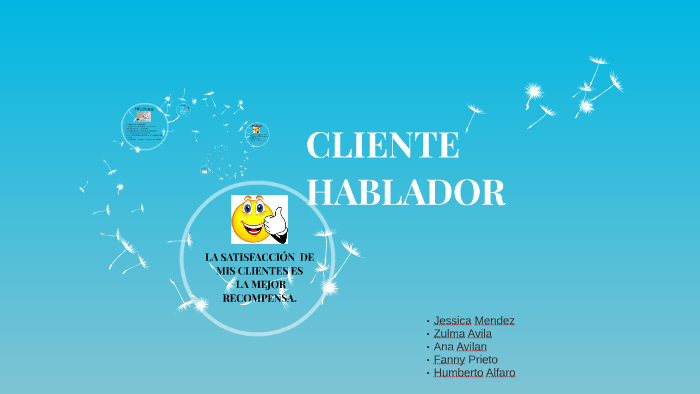 CLIENTE HABLADOR by JESSICA MENDEZ on Prezi