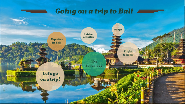 1- Let's go on a trip to Bali! - Team 1 by Englisherpa ! on Prezi
