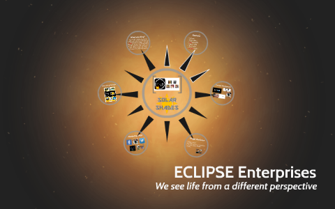 ECLIPSE Enterprises by Sarah Blough on Prezi