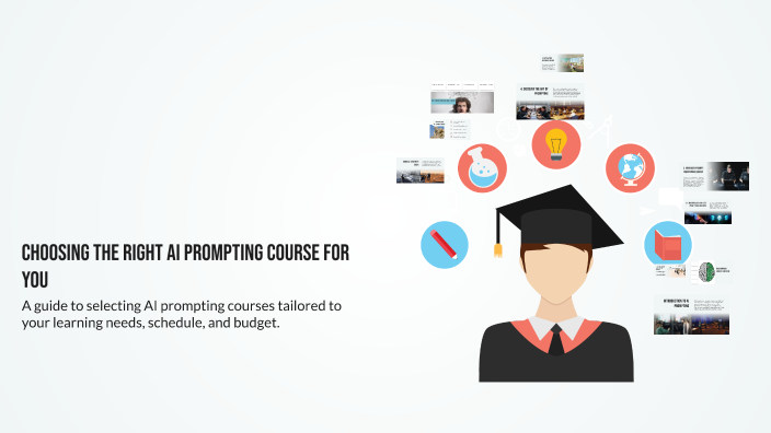 Choosing the Right AI Prompting Course for You by Jose cherayil on Prezi