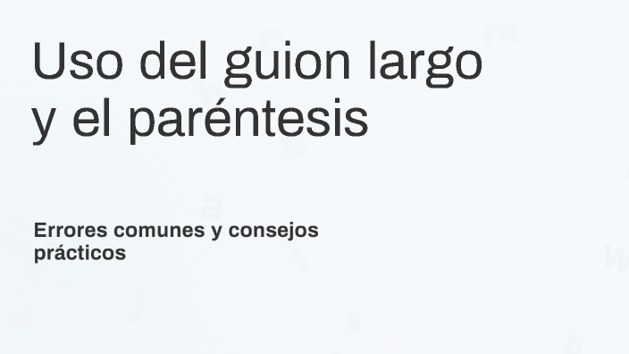 Uso del guion largo y el paréntesis by Fernando Villca Velasquez on Prezi