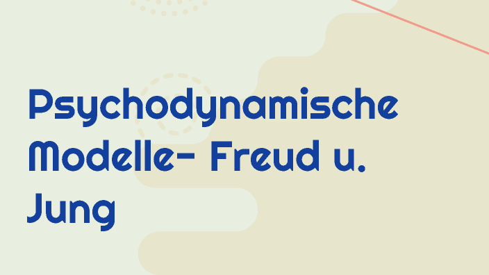 Psychodynamische Modelle by Emilia Rusu on Prezi