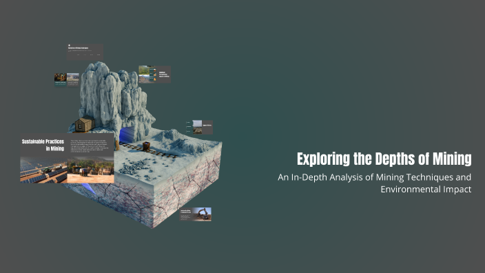 Exploring the Depths of Mining by Jule Greg on Prezi