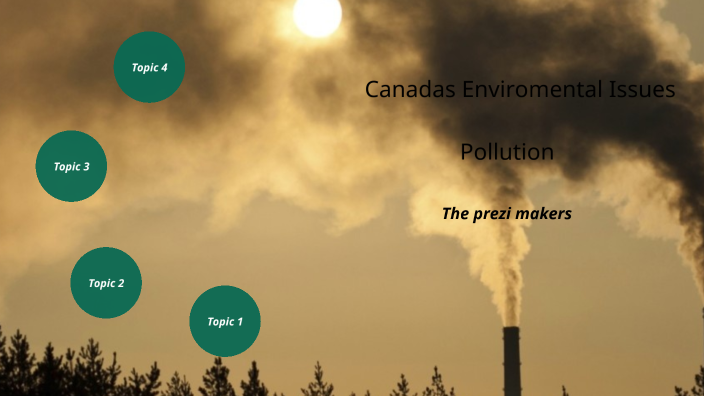 Canadas environmental issues by Guadalupe Pineda Garcia on Prezi