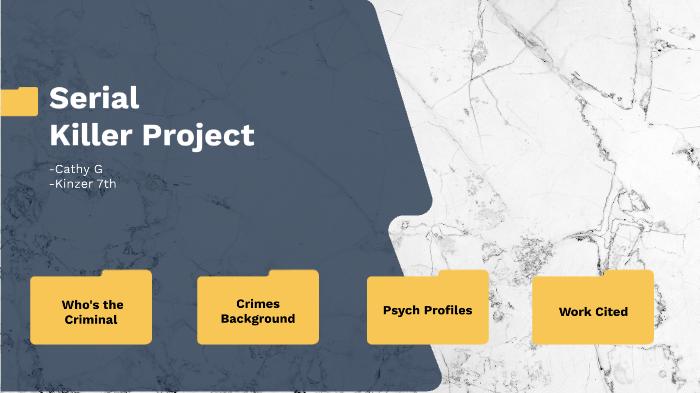 Serial Killer Case Study by Cathy Ge on Prezi