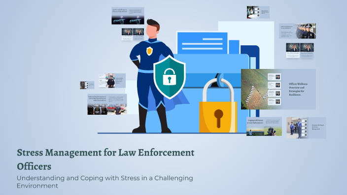 Stress Management for Law Enforcement Officers by Brandon Kelly on Prezi