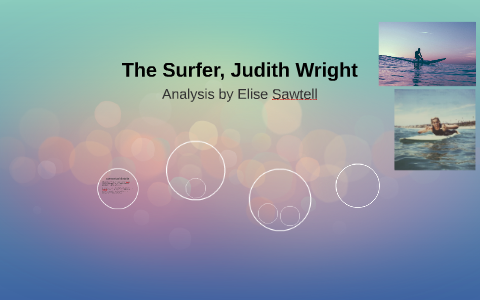 The Surfer, Judith Wright by Elise Sawtell on Prezi