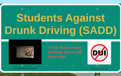 Students Against Drunk Driving by Davis Nann on Prezi