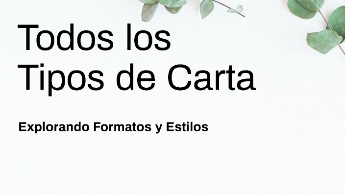 Todos los Tipos de Carta by Celeste Loango on Prezi