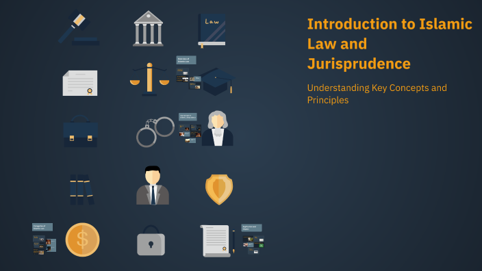 Introduction to Islamic Law and Jurisprudence by Shafaq Khan on Prezi