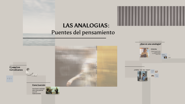 LAS ANALOGIAS: Puentes del pensamiento by Alex Gines on Prezi