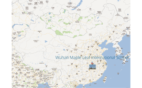 Wuhan Maple Leaf International School by sirius zhou on Prezi