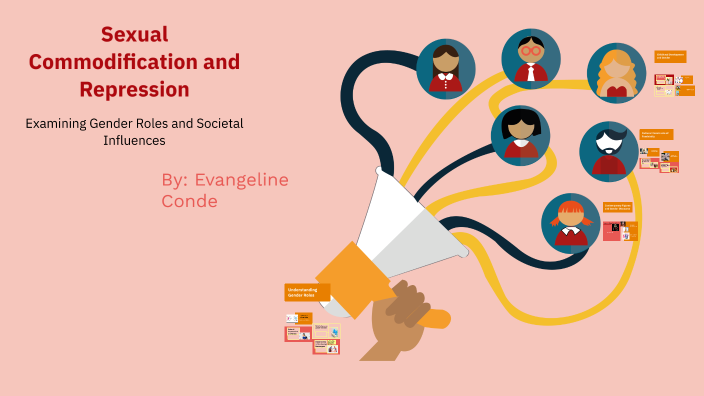 Sexual Commodification and Repression by evangeline conde on Prezi