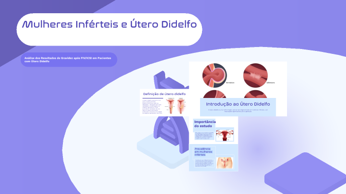 Mulheres Inférteis e Útero Didelfo by Nicolas vasconcelos on Prezi