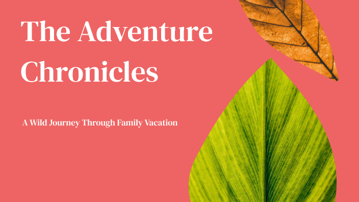 The Adventure Chronicles by Brenda Enfua on Prezi