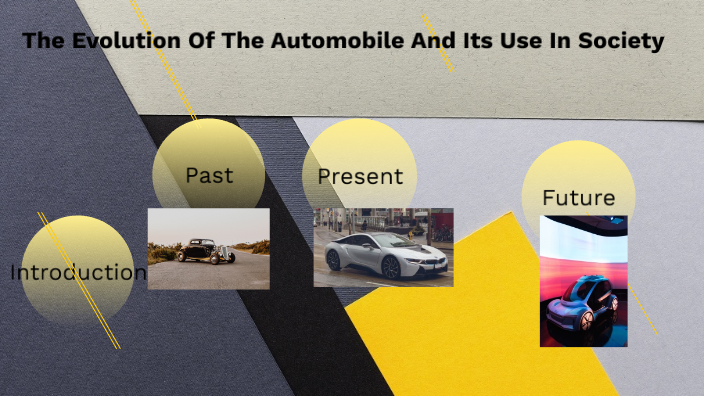 The Evolution Of The Automobile And Its Use in Society by JEREMY HALL ...