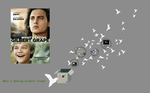 What's Eating Gilbert Grape by Danielle Swope on Prezi