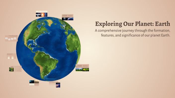 Exploring Our Planet: Earth by Sankalp Chaudhary on Prezi
