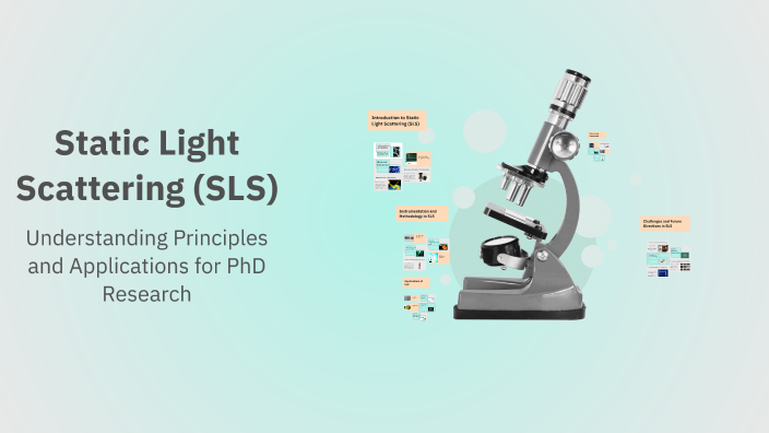 Static Light Scattering (SLS) by mahasti mohammadi on Prezi