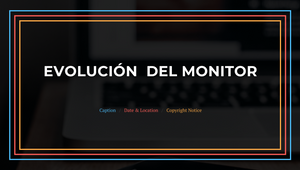 EVOLUCIÓN DEL MONITOR by Jessy M on Prezi Design